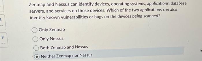 Solved Zenmap and Nessus can identify devices, operating | Chegg.com