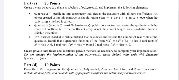 Solved Part (c) 20 Points Create a class Quadratic that is a | Chegg.com