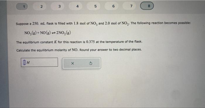 Solved Suppose a 250.mL flask is filled with 1.8 mol of NO3 | Chegg.com