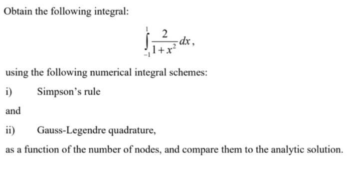 Solved Obtain the following integral: ∫−111+x22dx, using the | Chegg.com