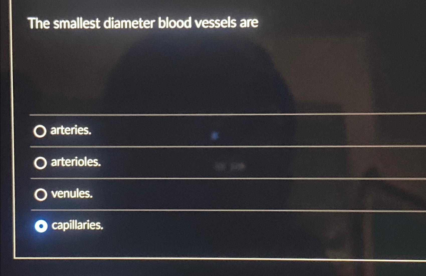 Solved The smallest diameter blood vessels | Chegg.com