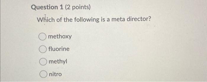 Solved Which of the following is a meta director? methoxy | Chegg.com