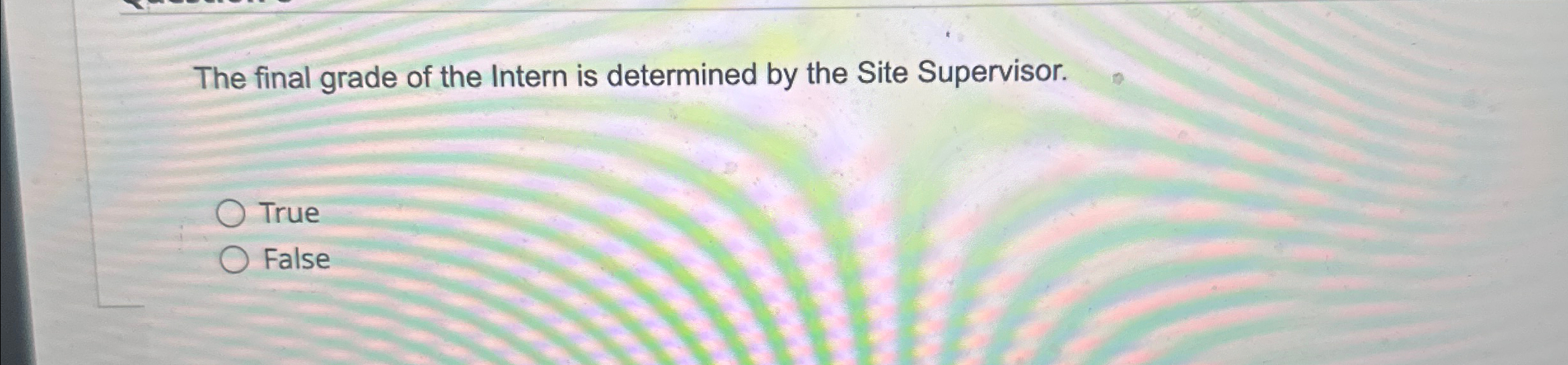 Solved The final grade of the Intern is determined by the | Chegg.com