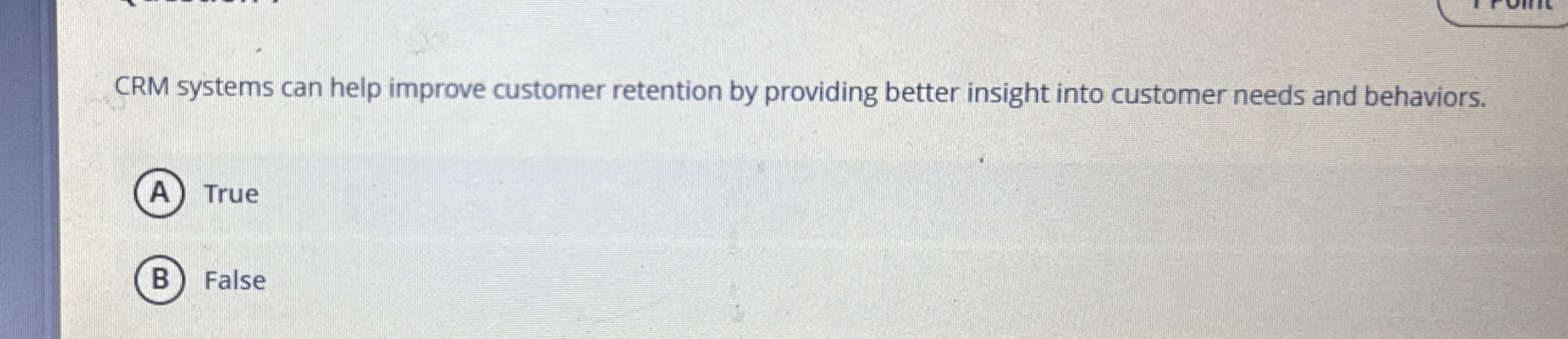 Solved CRM systems can help improve customer retention by | Chegg.com