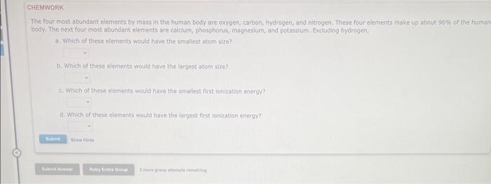 Solved The four most abundant elements by mass in the human | Chegg.com