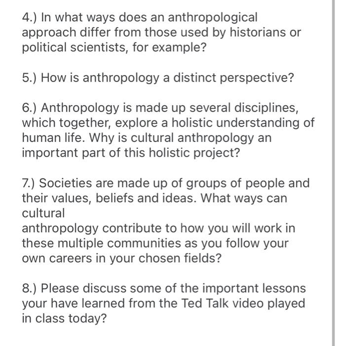Solved 4.) In what ways does an anthropological approach | Chegg.com