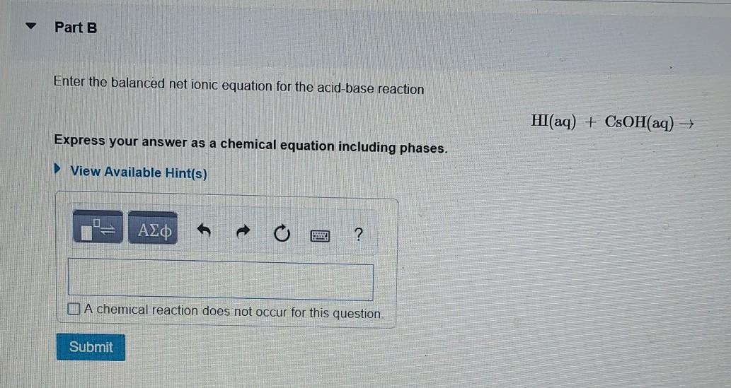 Solved Part A Enter The Balanced Complete Ionic Equation For