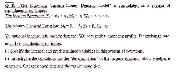 Solved Q 1: The following "Income-Money Demand model" is | Chegg.com