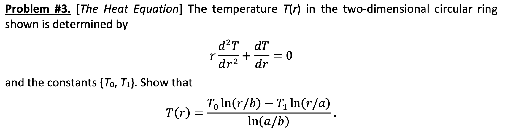 Solved Problem #3. [The ﻿Heat Equation] ﻿The temperature | Chegg.com