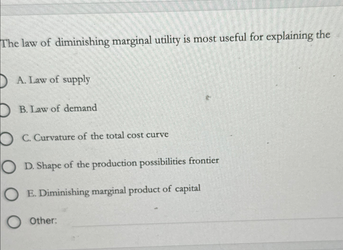 Solved The law of diminishing marginal utility is most | Chegg.com