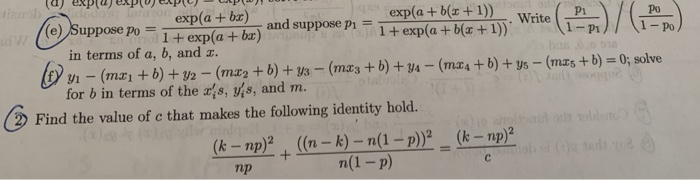Solved P1 and 1-P1 exp(a + bx) exp(a + b(2 + 1)) Ро (e) | Chegg.com