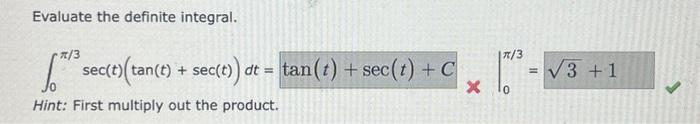 Solved Evaluate the definite integral. π/3 sec(t) (tan(t) + | Chegg.com