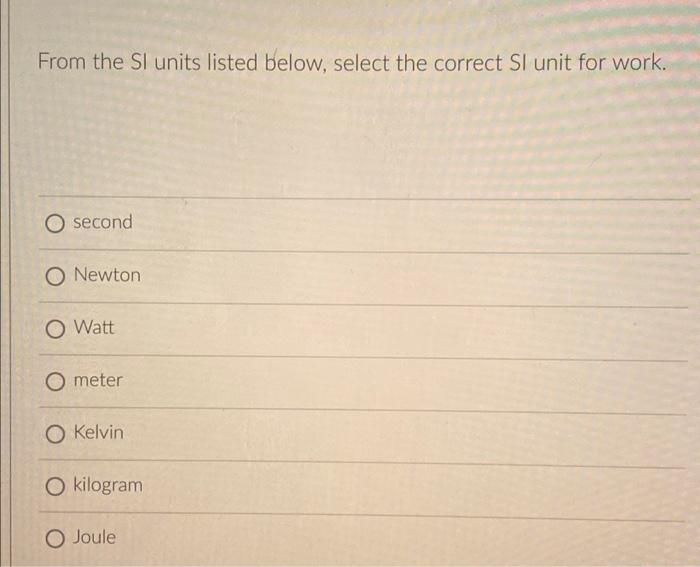 Solved From the SI units listed below, select the correct Sl | Chegg.com