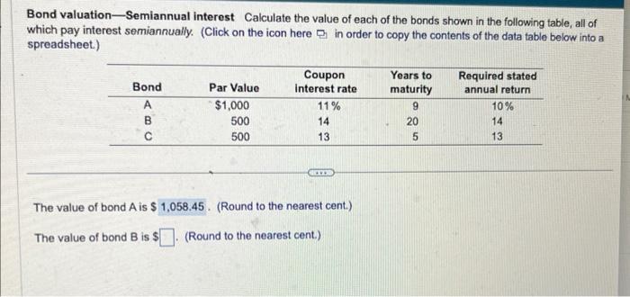 [Solved]: Bond valuation-Semiannual interest Calculate the