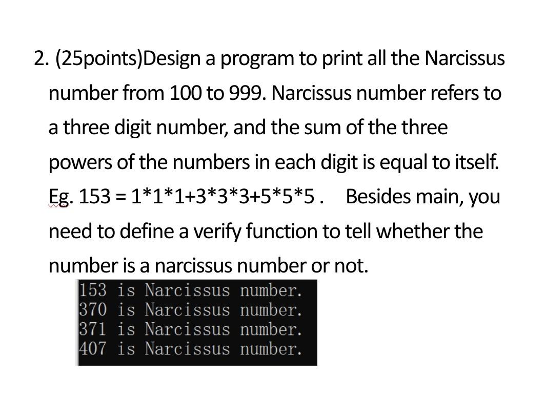 Solved 2. (25points)Design a program to print all the | Chegg.com