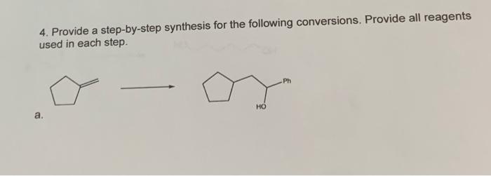 Solved 4. Provide a step-by-step synthesis for the following | Chegg.com
