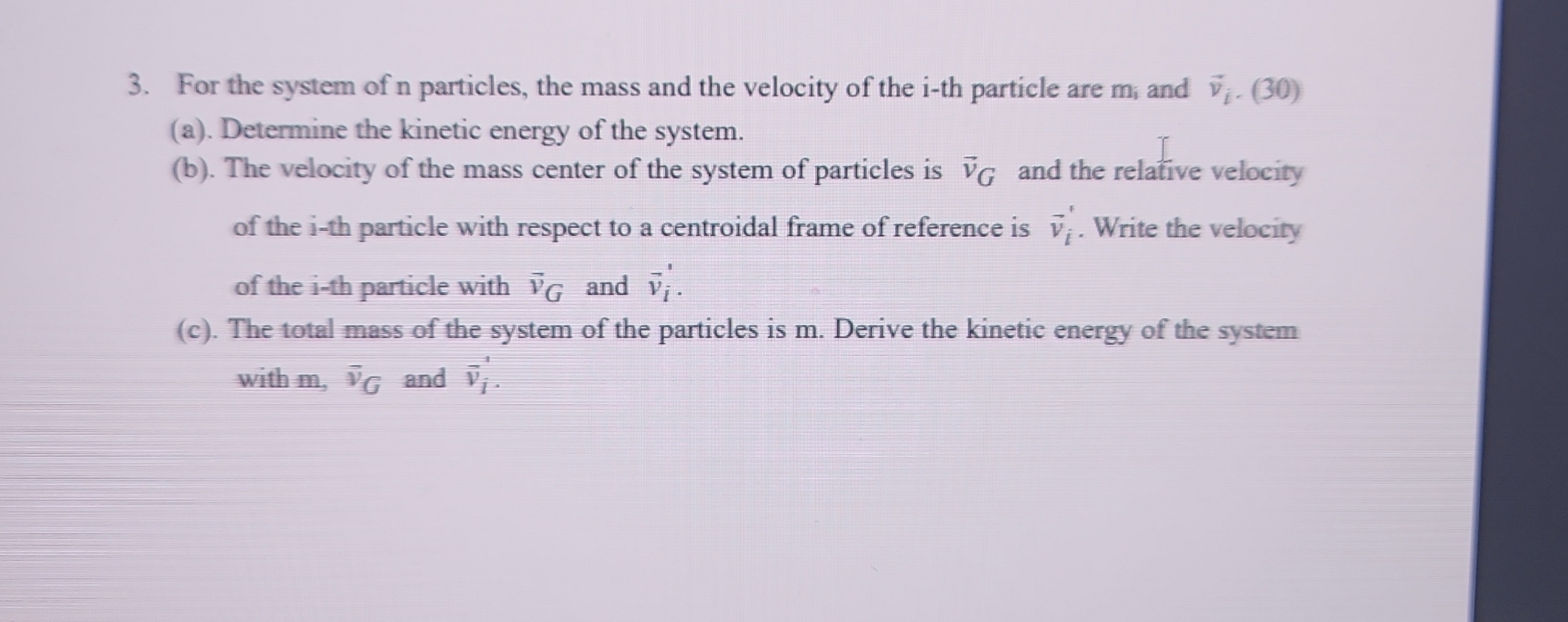 Solved For the system of n ﻿particles, the mass and the | Chegg.com