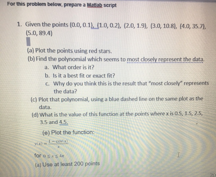 Solved For this problem below, prepare a Matlab script 1. | Chegg.com