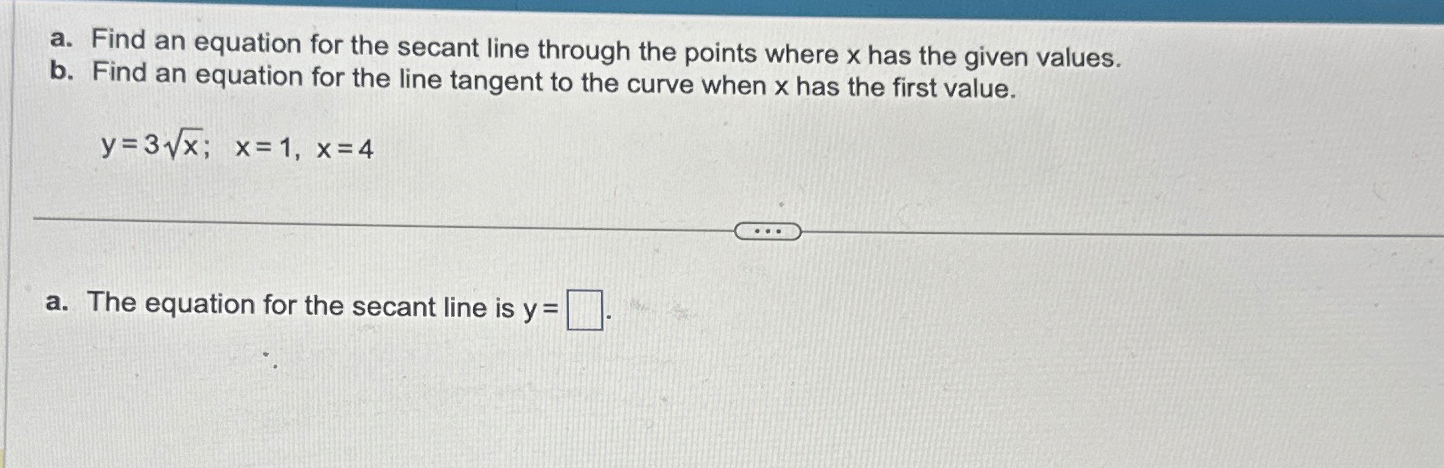 Solved a. ﻿Find an equation for the secant line through the | Chegg.com