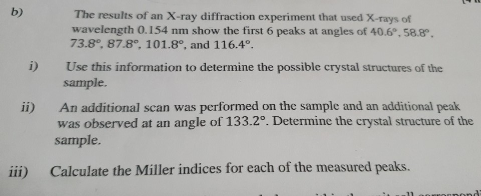 Solved b) The results of an X-ray diffraction experiment | Chegg.com