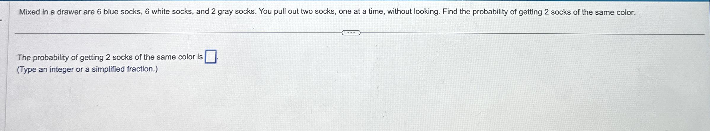 Solved Mixed in a drawer are 6 ﻿blue socks, 6 ﻿white socks, | Chegg.com