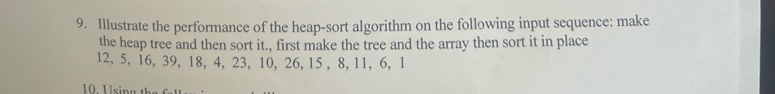 Illustrate the performance of the heap-sort algorithm | Chegg.com