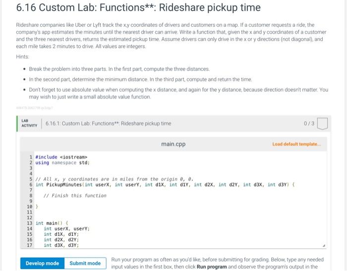Solved 6.16 Custom Lab: Functions ∗∗: Rideshare pickup time | Chegg.com