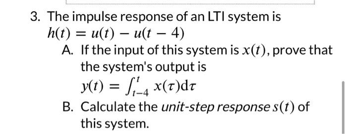 Solved 3. The impulse response of an LTI system is | Chegg.com