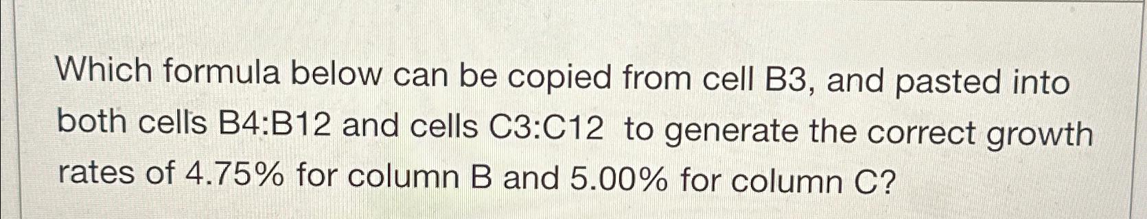 Solved Which formula below can be copied from cell B3, ﻿and | Chegg.com