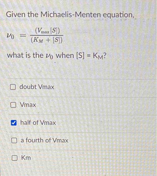 Solved Given the Michaelis-Menten equation, Vo = (Vmax [S]) | Chegg.com