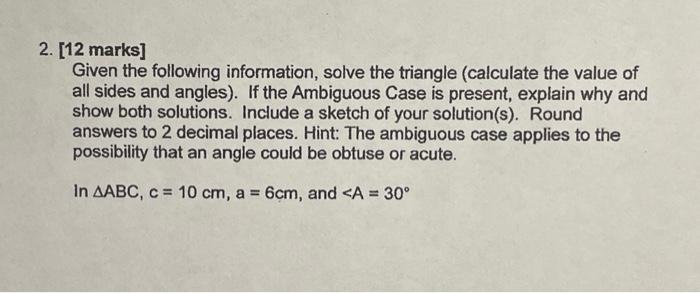 Solved 2. [12 marks] Given the following information, solve | Chegg.com