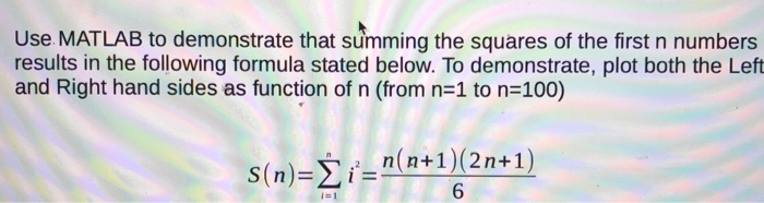 Solved Use MATLAB to demonstrate that summing the squares of | Chegg.com