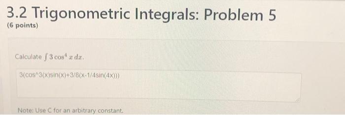 Solved 3.2 Trigonometric Integrals: Problem 5 (6 points) | Chegg.com