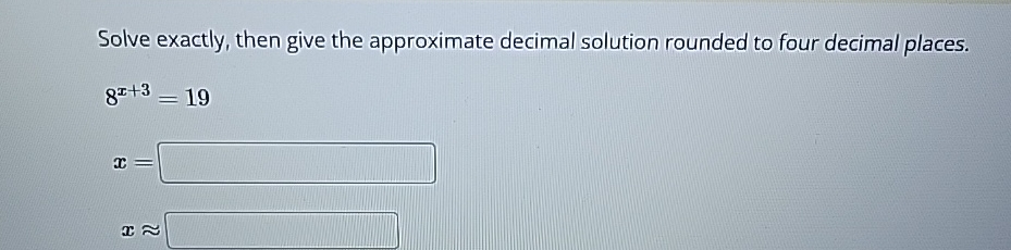 Solved Solve exactly, then give the approximate decimal | Chegg.com