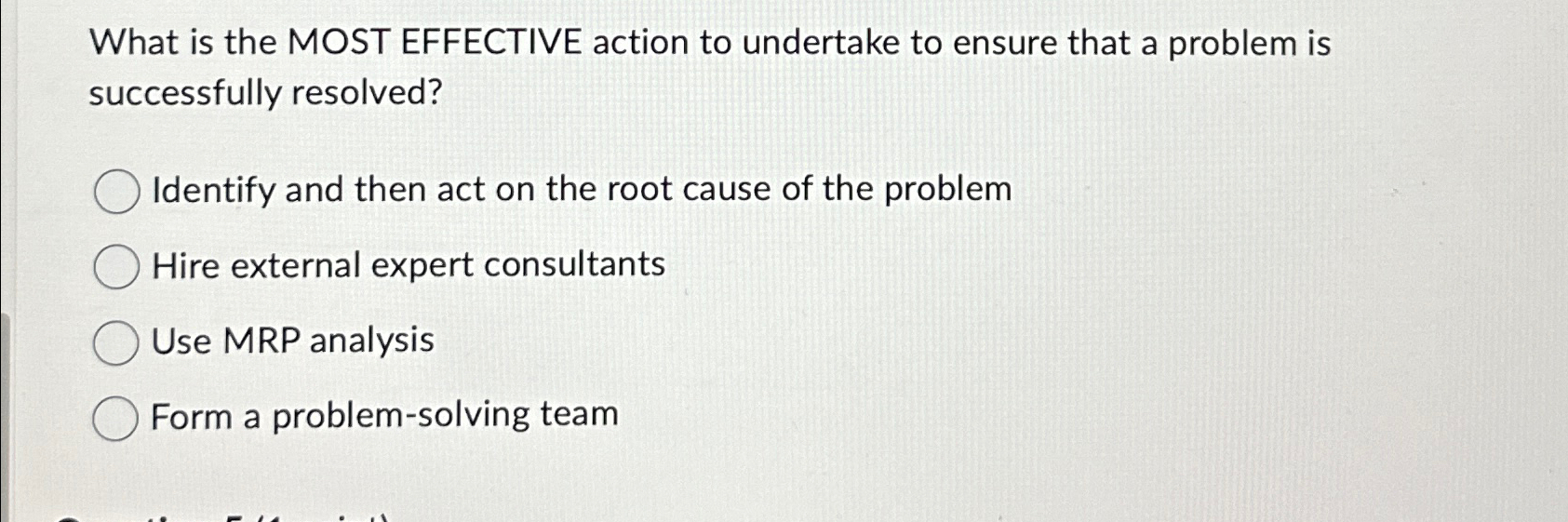 Solved What is the MOST EFFECTIVE action to undertake to | Chegg.com