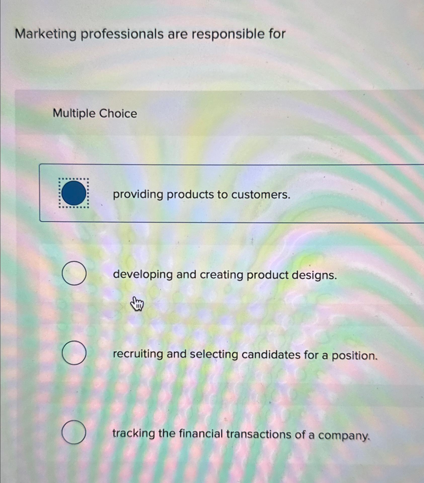 Solved Marketing professionals are responsible forMultiple | Chegg.com