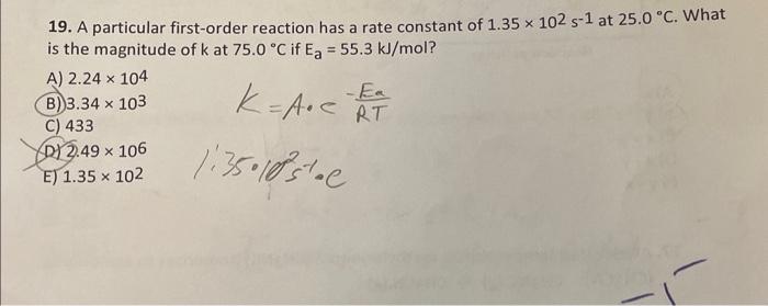 Solved 19. A particular first-order reaction has a rate | Chegg.com