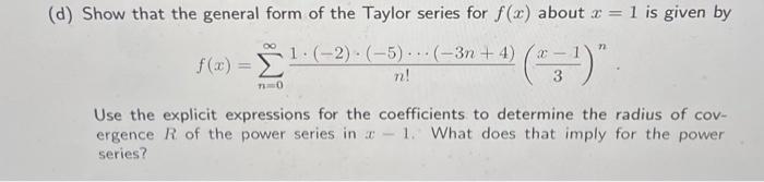 Show that the general form of the Taylor series for | Chegg.com