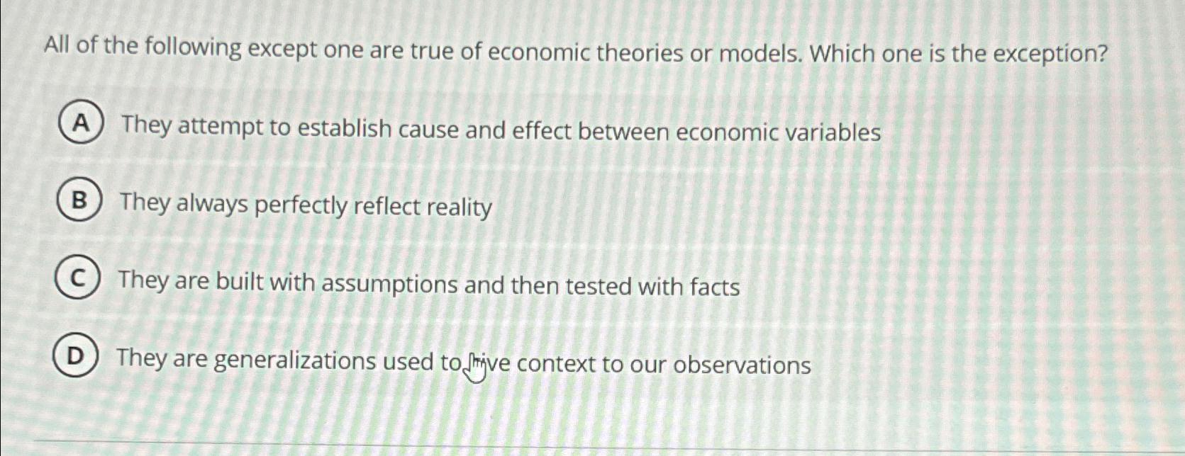 Solved All of the following except one are true of economic | Chegg.com