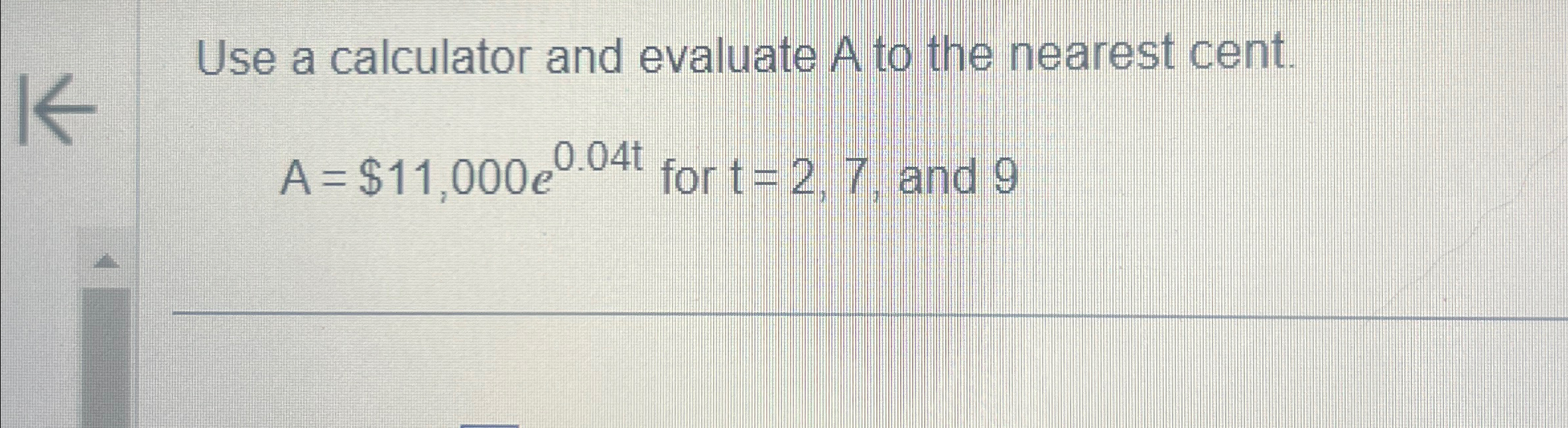 Solved Use a calculator and evaluate A to the nearest cent. | Chegg.com