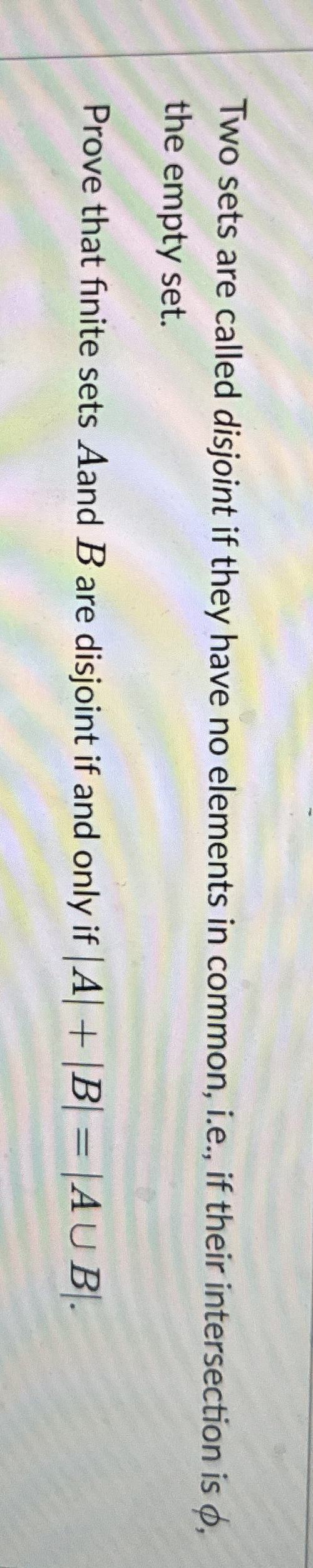 Solved Two sets are called disjoint if they have no elements | Chegg.com
