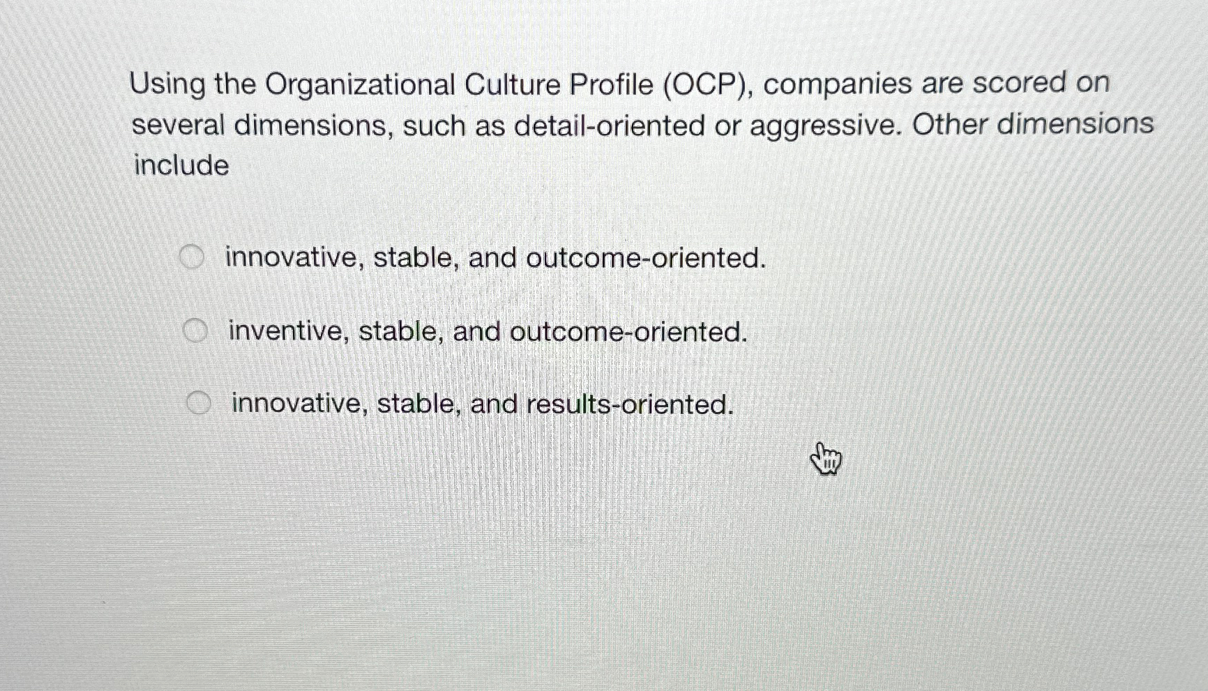 Solved Using the Organizational Culture Profile (OCP), | Chegg.com