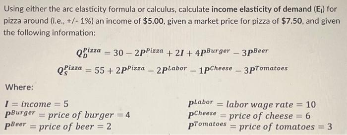 Solved Using either the arc elasticity formula or calculus, | Chegg.com