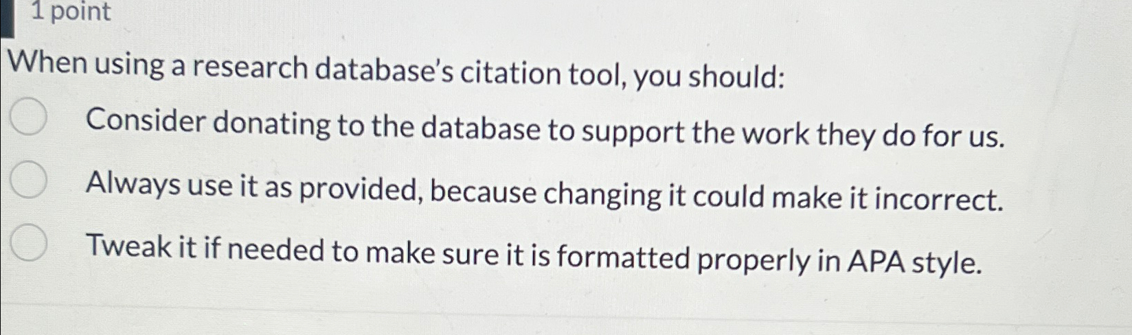 Solved 1 ﻿pointWhen using a research database's citation | Chegg.com