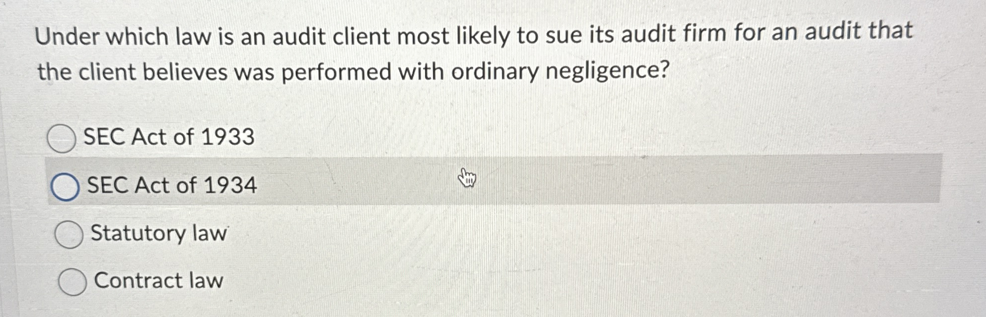 Solved Under which law is an audit client most likely to sue | Chegg.com