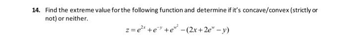 Solved 14. Find the extreme value for the following function | Chegg.com