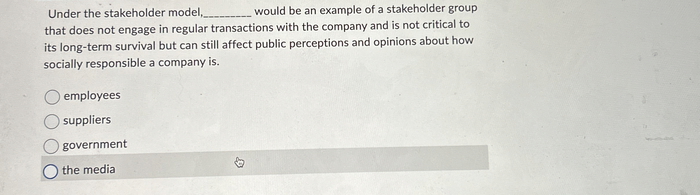 Solved Under the stakeholder modelwould be an example of a | Chegg.com