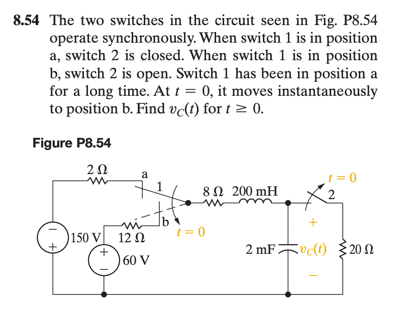 Solved 8.54 ﻿The two switches in the circuit seen in Fig. | Chegg.com