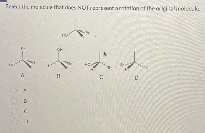 Select the molecule that does NOT represent a | Chegg.com