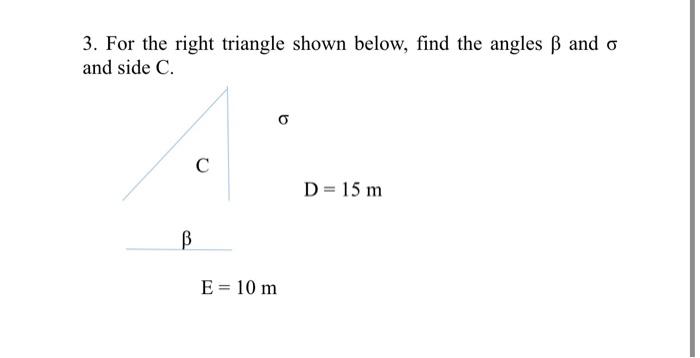 Solved 3. For the right triangle shown below, find the | Chegg.com